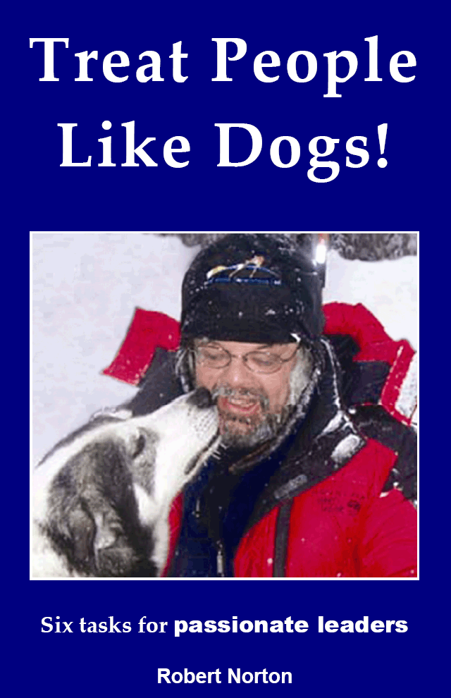 Treat People Like Dogs Six Tasks for Passionate Leaders: Book Description